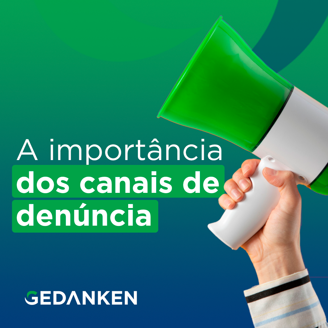A importância do canal de denúncia - Gedanken